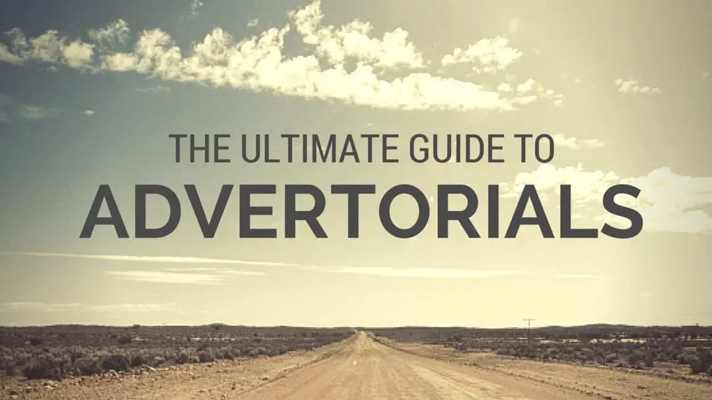 What is an Advertorial? The Complete Guide